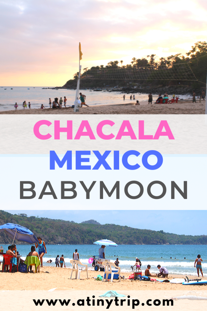 Chacala Nayarit - Babymoon in Mexico | A Tiny Trip